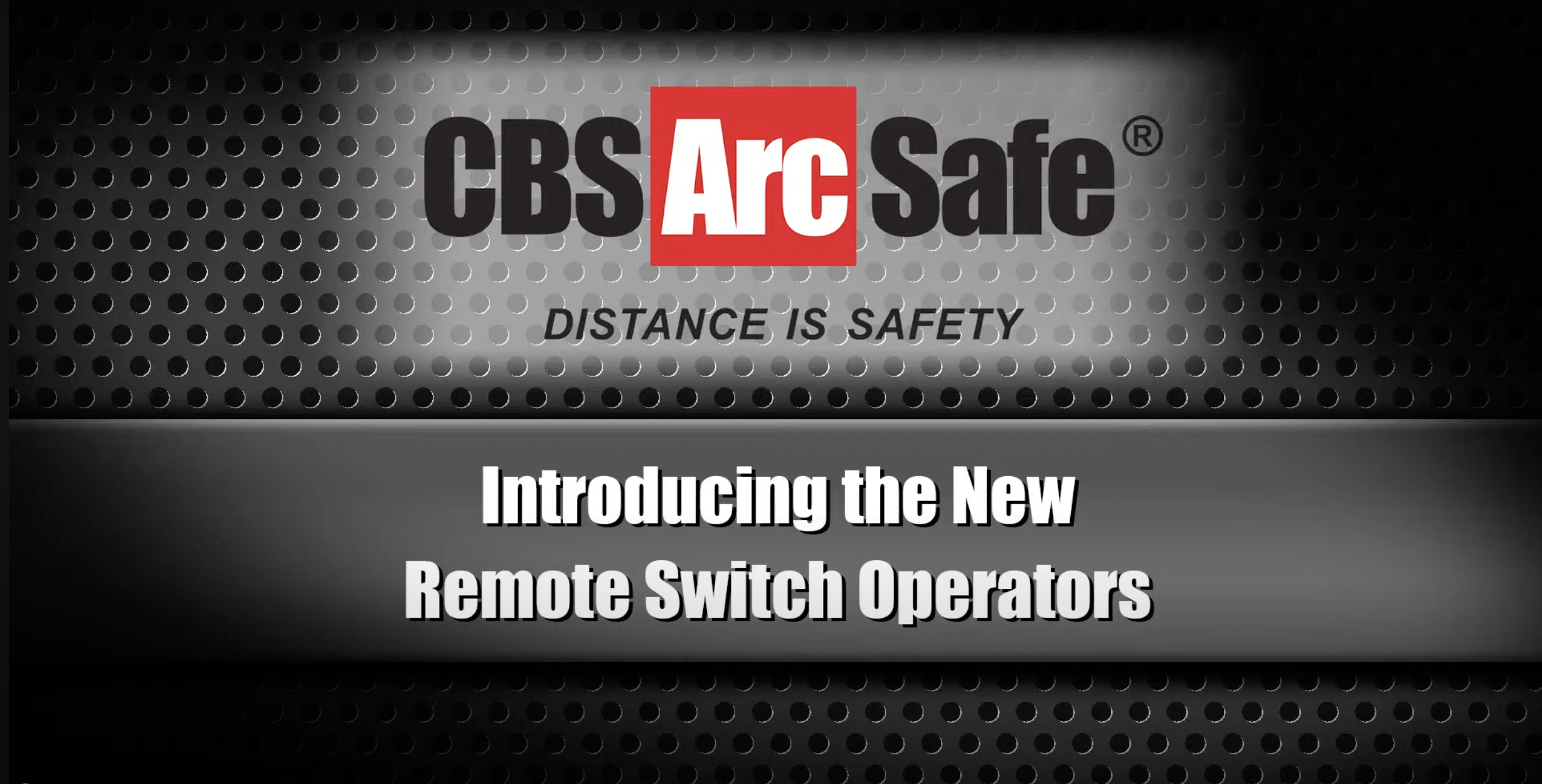 Introducing the New Remote Switch Operators by CBS ArcSafe® - CBS ArcSafe